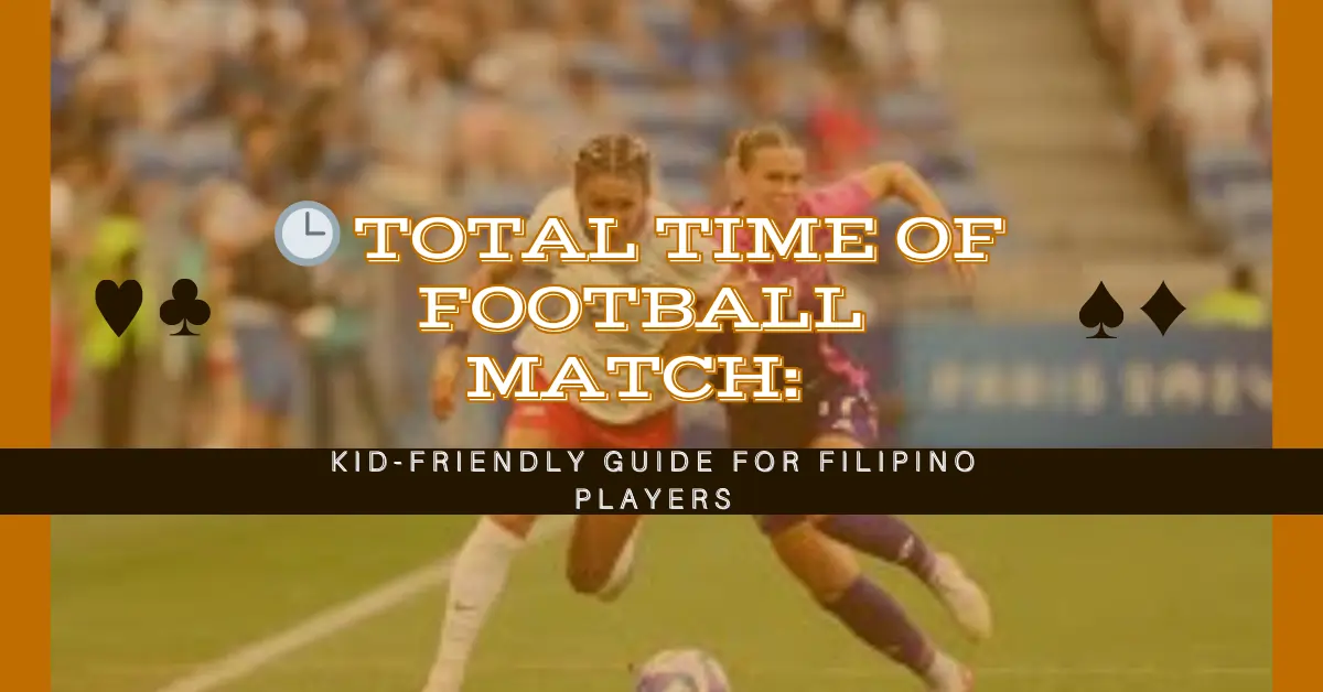 Ultimate Guide to the Total Time of Football Match
