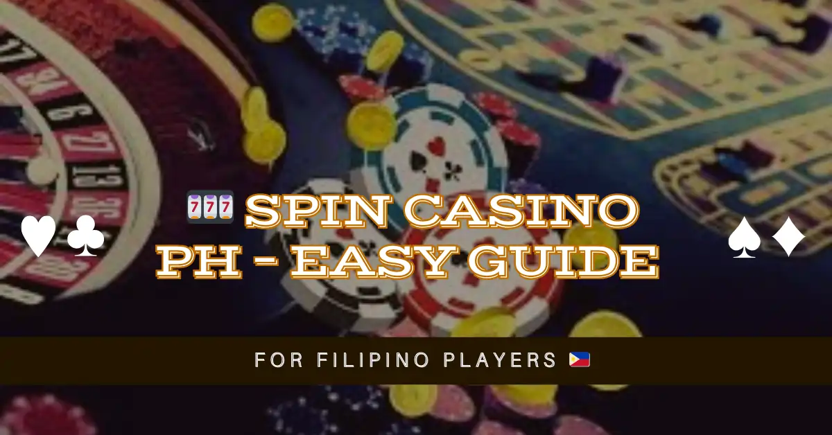 Spin Casino PH: Safe & Fun Gaming for Filipinos